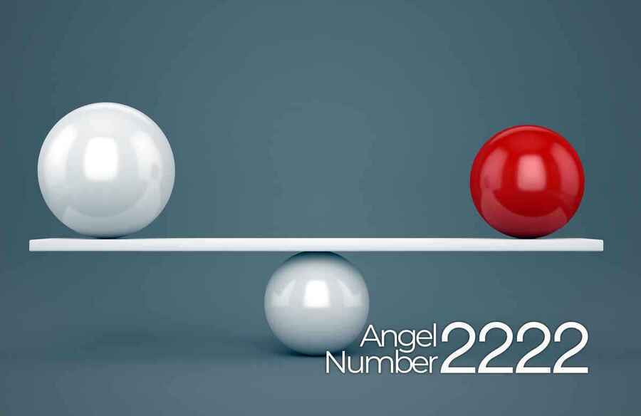 Angel Number 2222 – A Valuable Message of Balance & Positive Energy