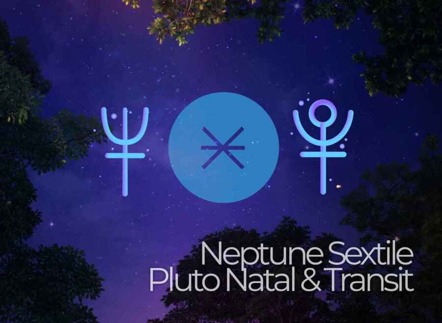Neptune Sextile Pluto Natal & Transit – A Complete Guide