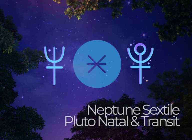 Neptune Sextile Pluto Natal & Transit – A Complete Guide