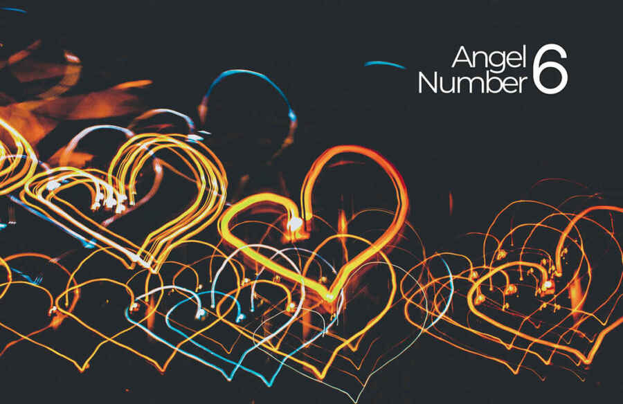 Angel Number 6: Live a Well-Balanced Life Filled With Love