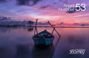 Angel Number 53: Better Days Are Coming