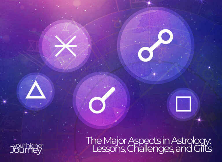 The Major Aspects in Astrology: Lessons, Challenges, and Gifts