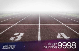 Angel Number 9998: You Are Closer Than You Think